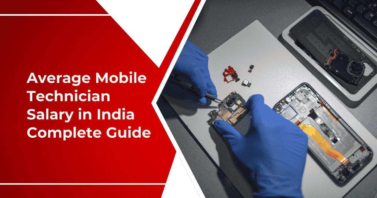 Average Mobile Technician Salary in India: Complete Guide | AK Info